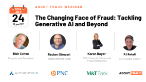The Changing Face of Fraud: Tackling Generative AI and Beyond : About Fraud